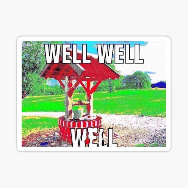 "Well meme" Sticker for Sale by SeacowSeacow | Redbubble