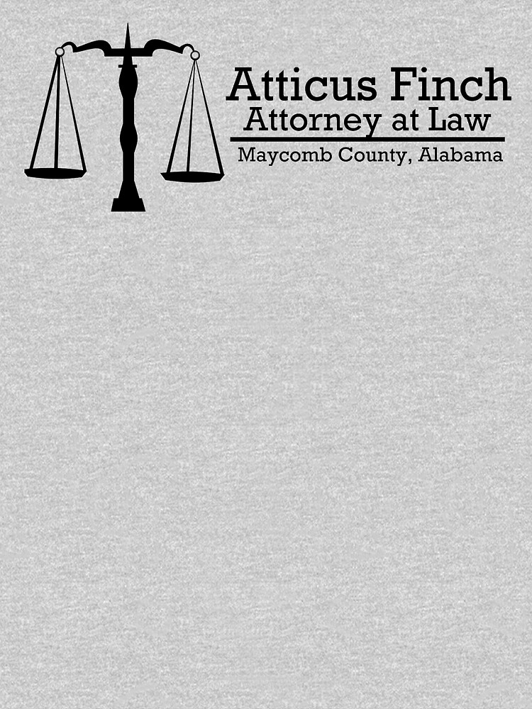 "To Kill A Mockingbird: Atticus Finch, Attorney at Law" T-shirt for ...