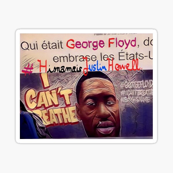"HISNAMAIS JUSTIN GEORGE FLOYD" Sticker for Sale by mtargui2022 | Redbubble