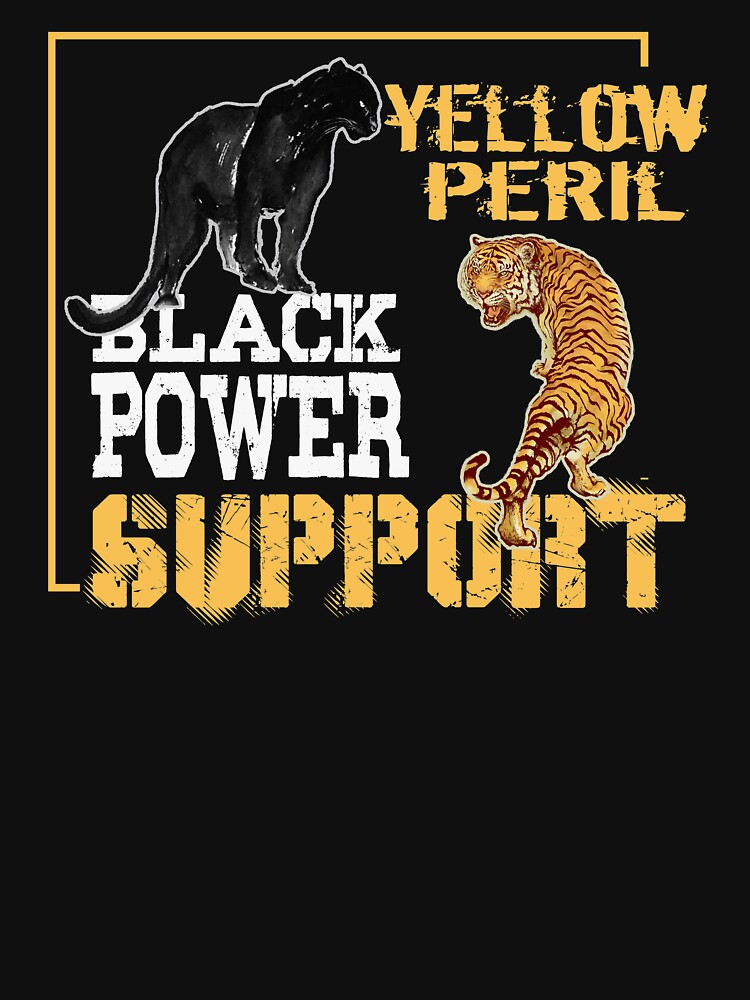 "yellow peril supports black power" T-shirt by CarltonSnow | Redbubble ...