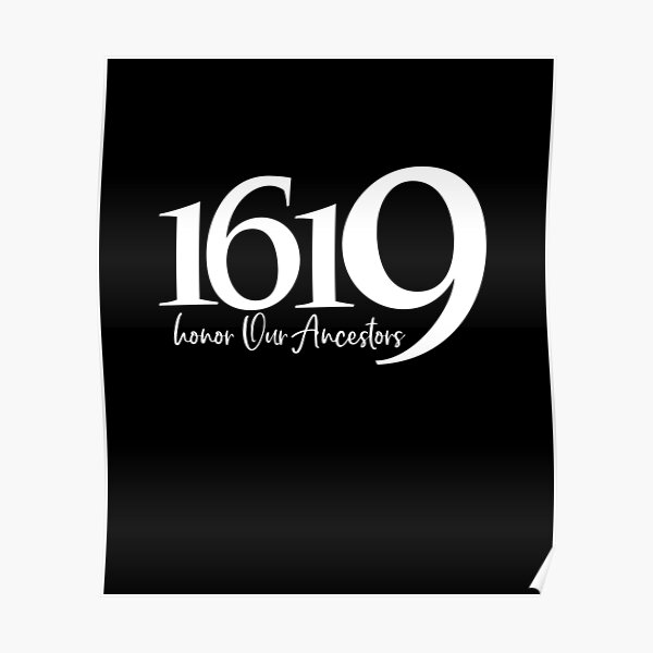 "1619 Our Ancestors Project, Black History Month Kwanzaa Gift " Poster ...