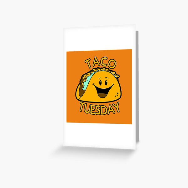 "Taco Tuesday Cartoon" Greeting Card by JMohrbacher | Redbubble