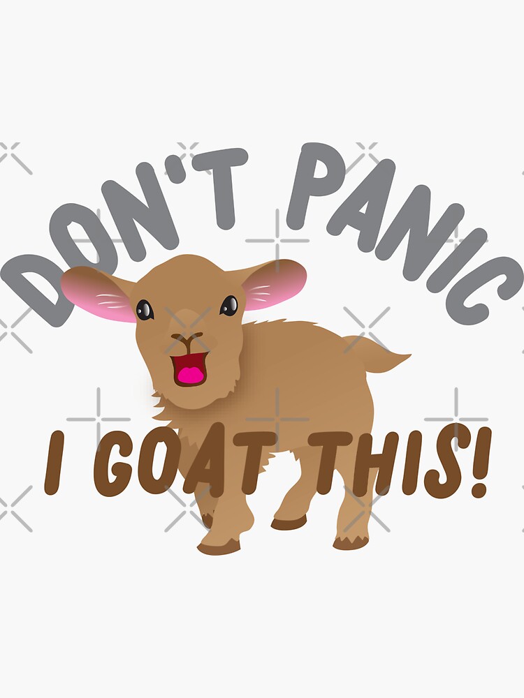 "Don't PANIC! I goat this!" Sticker for Sale by jazzydevil | Redbubble