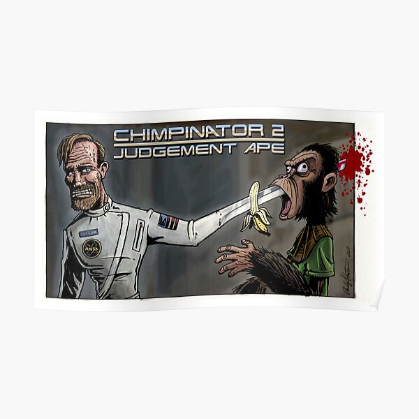 "Terminator - Judgement Ape" Poster for Sale by andyjhunter | Redbubble