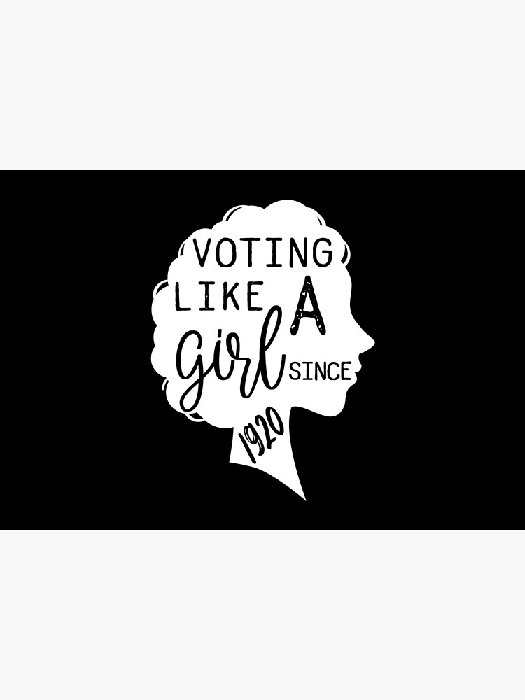 "Voting like a Girl since 1920 19th Amendment Anniversary 100th Women ...