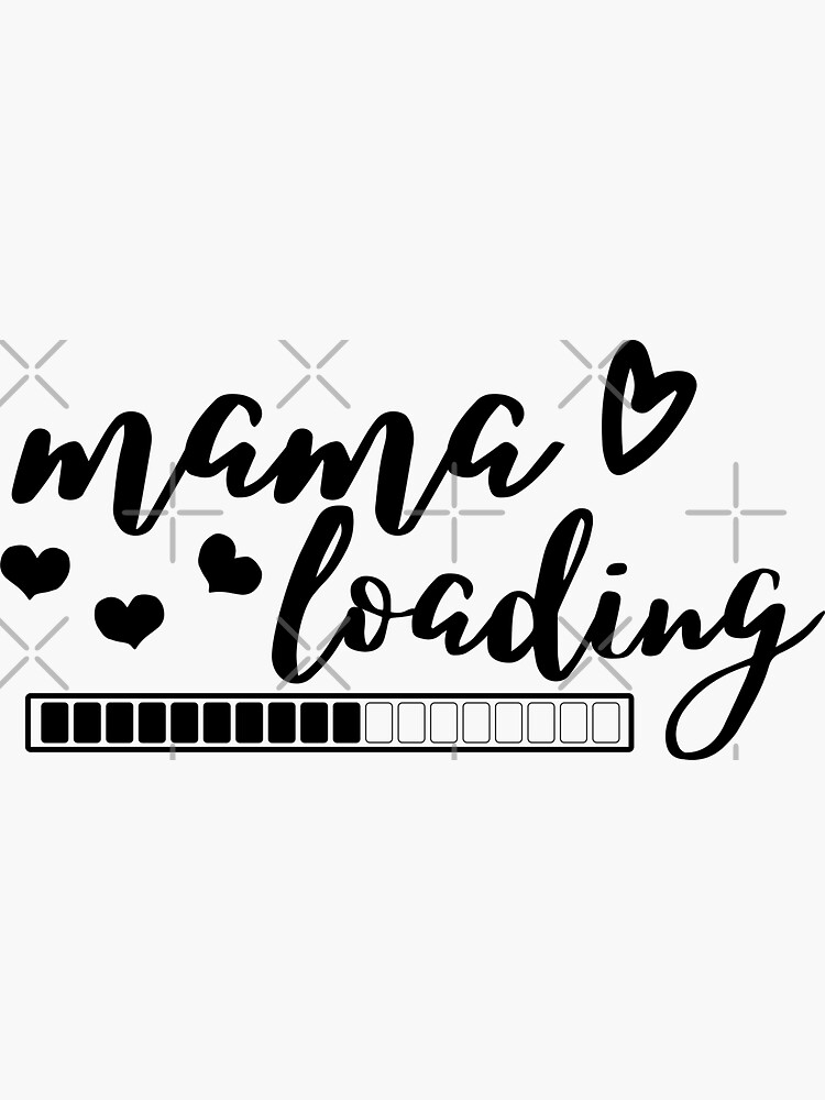 "mama loading" Sticker by MugunthAadhi | Redbubble