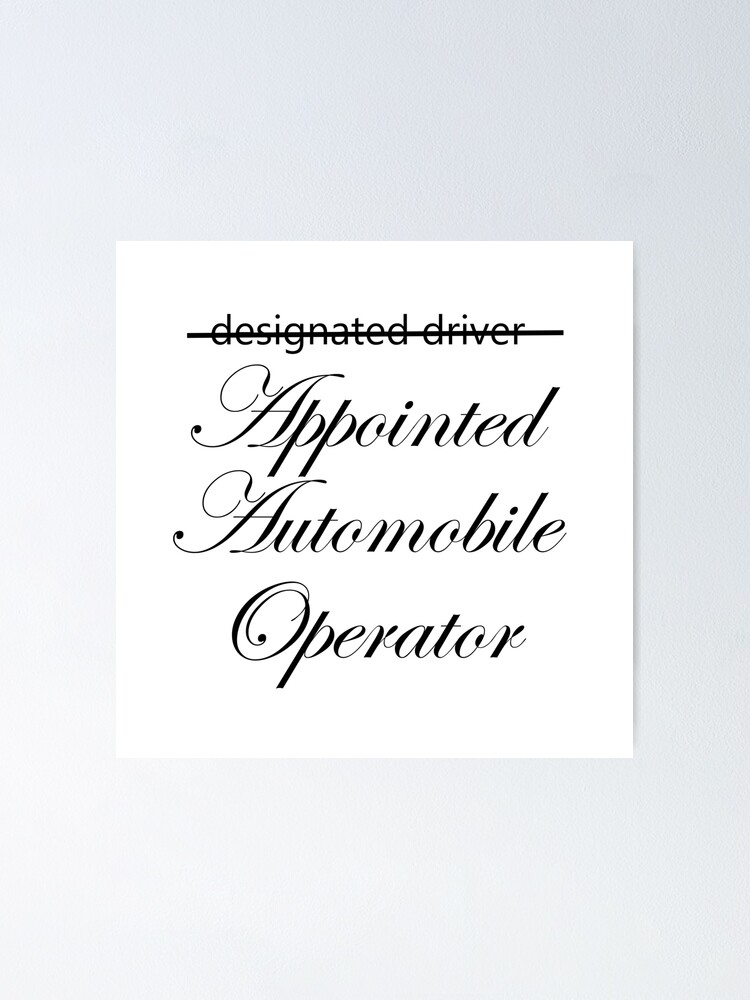 "Designated Driver " Poster for Sale by Sparcicus | Redbubble
