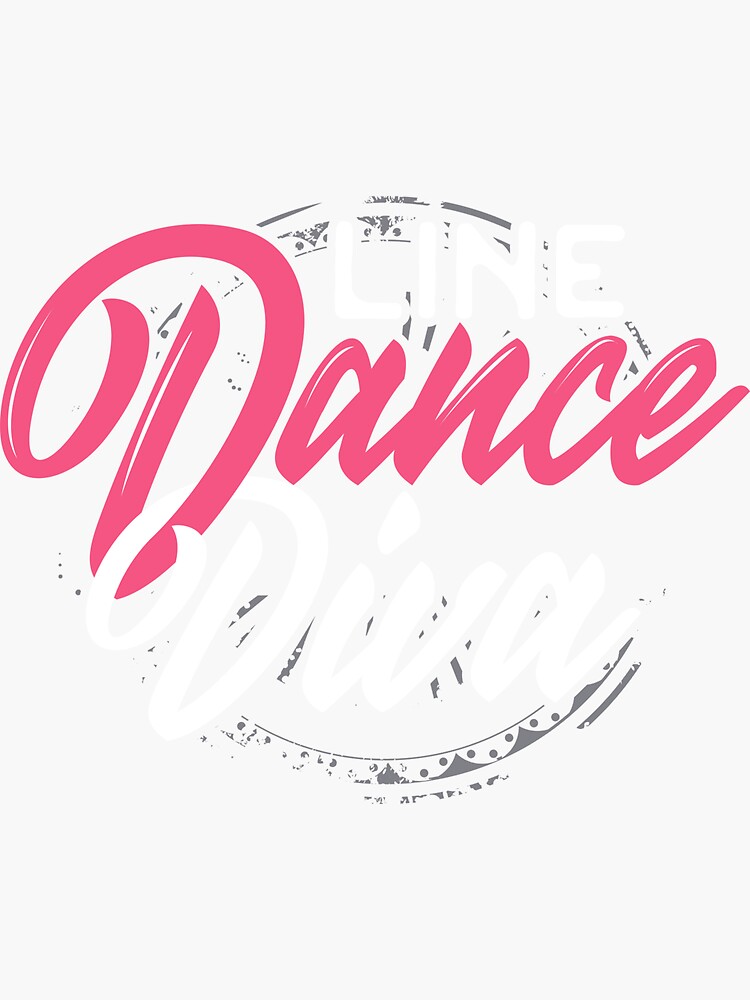 "Cute Line Dance Diva graphic for Line Dancers Gift design" Sticker for ...