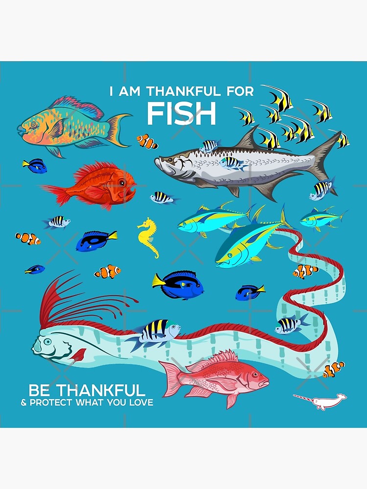 "I Am Thankful For Fish" Art Print for Sale by PepomintNarwhal | Redbubble