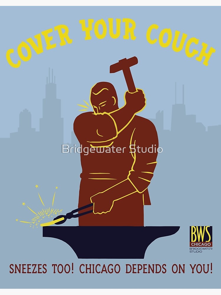 "Cover Your Cough" Poster by BWS125 | Redbubble