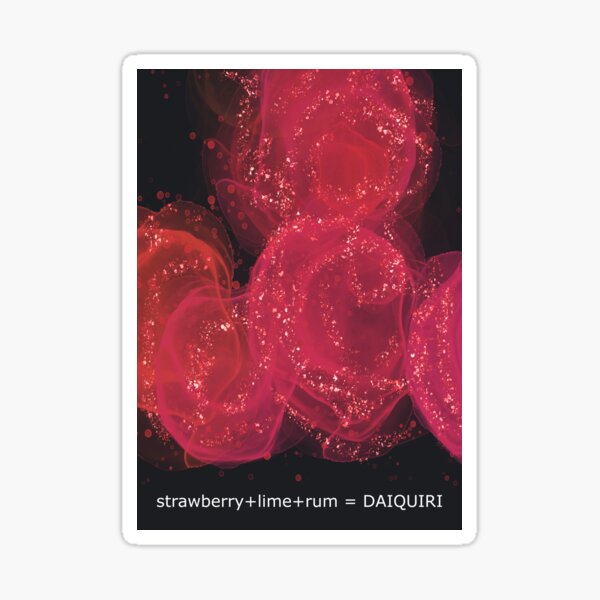 "Strawberry + lime + rum = Daiquiri" Sticker by Mindreader | Redbubble