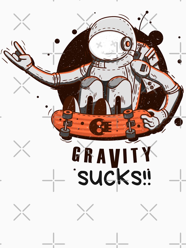 "Gravity Sucks Skateboard Shirt" T-Shirt von brnyoshi | Redbubble