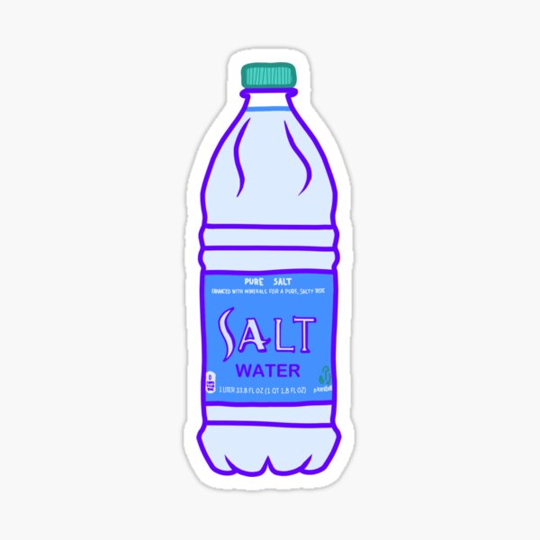 "Pure Salt Water" Sticker for Sale by XamXam00 | Redbubble