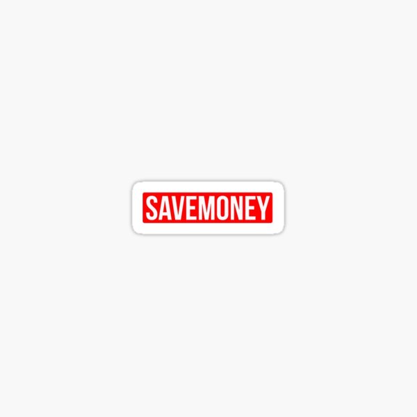 Savemoney Stickers | Redbubble