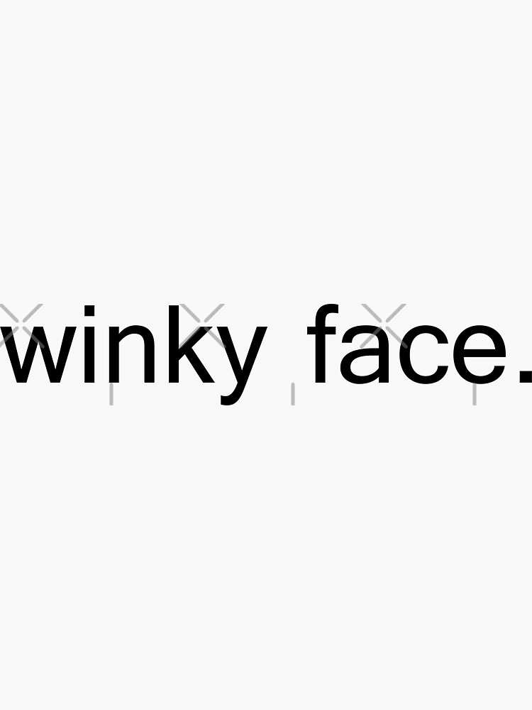 "Winky Face" Sticker by TwoLosers | Redbubble