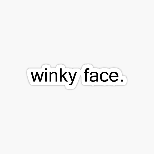 "Winky Face" Sticker by TwoLosers | Redbubble
