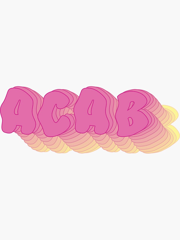 "ACAB" Sticker by chlobreezy | Redbubble
