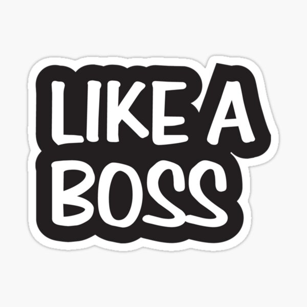 "LIVE LIKE A BOSS" Sticker by topdesign66 | Redbubble