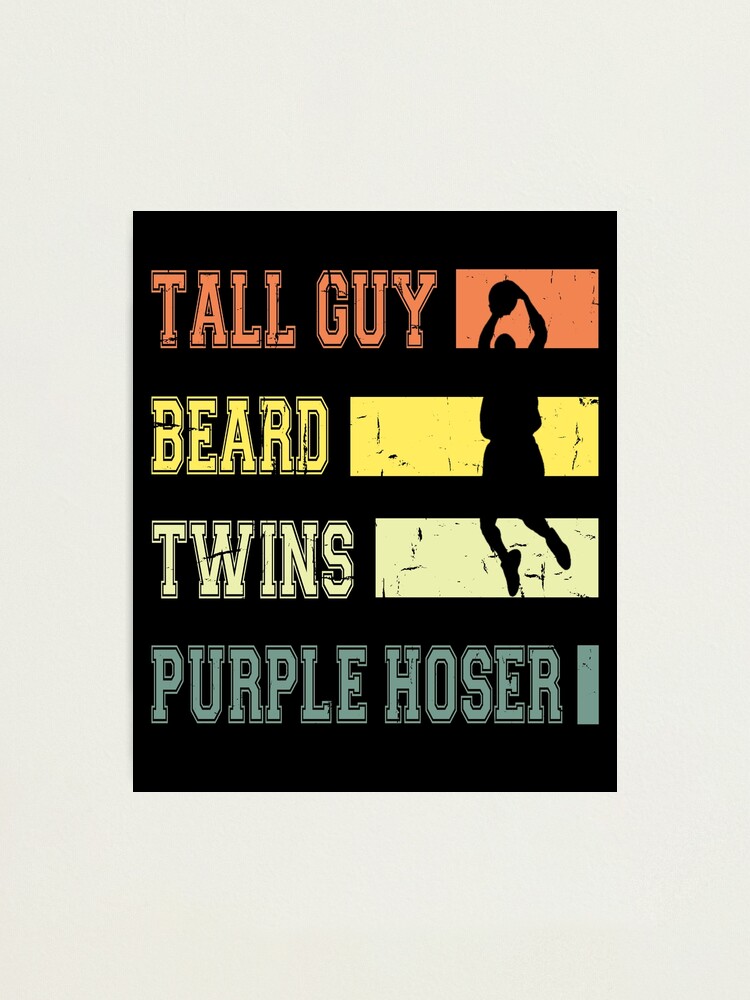 "Tall Guy Beard Twins Purple Hoser Meme" Photographic Print for Sale by ...