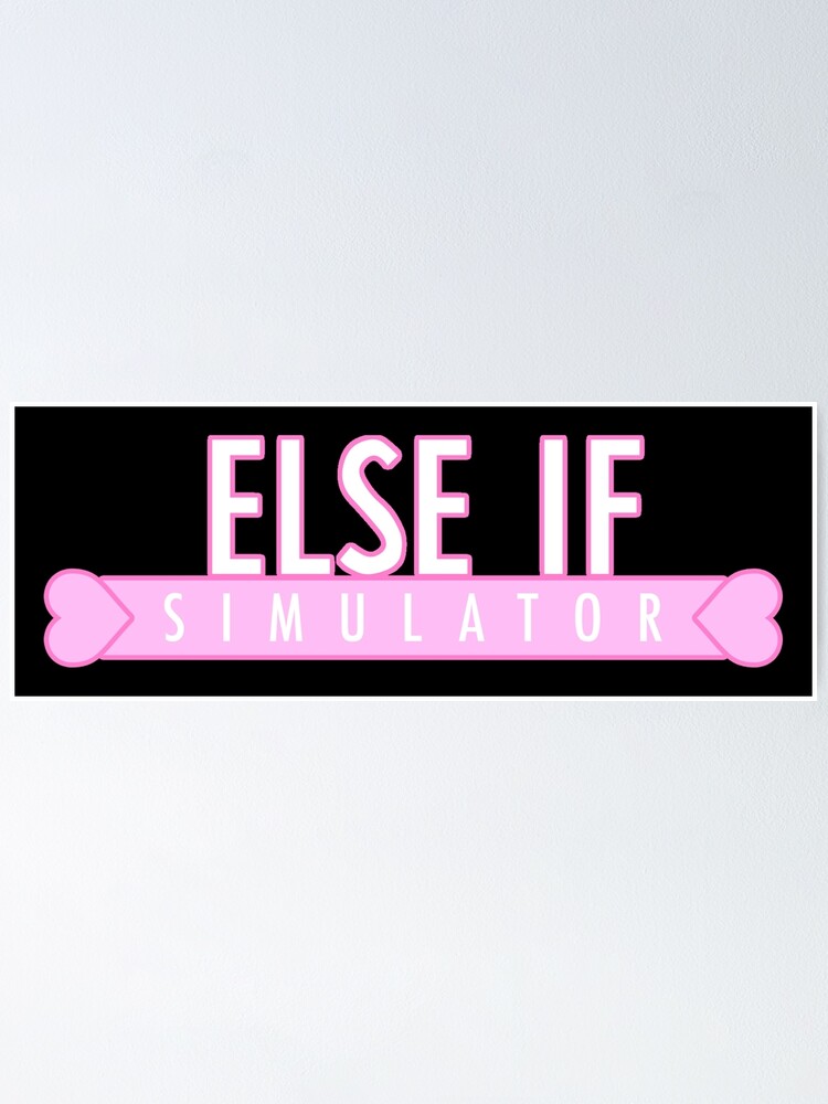 "Else If Simulator (Yandere Simulator)" Poster for Sale by VonHafe ...