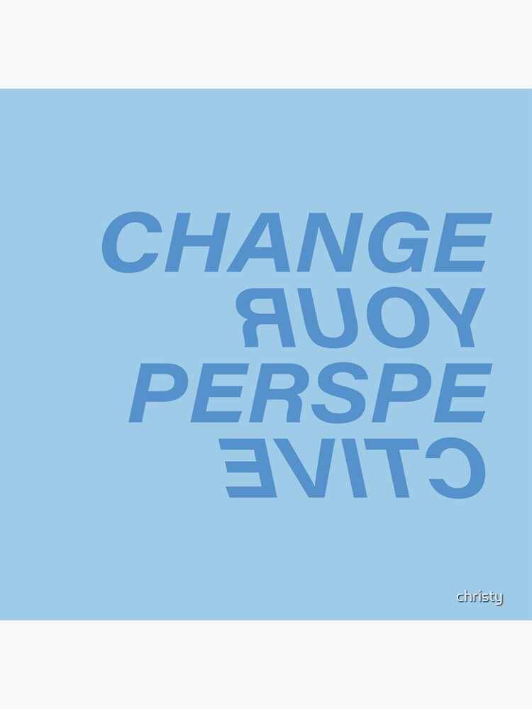 "Change Your Perspective " Sticker by christina-lee | Redbubble