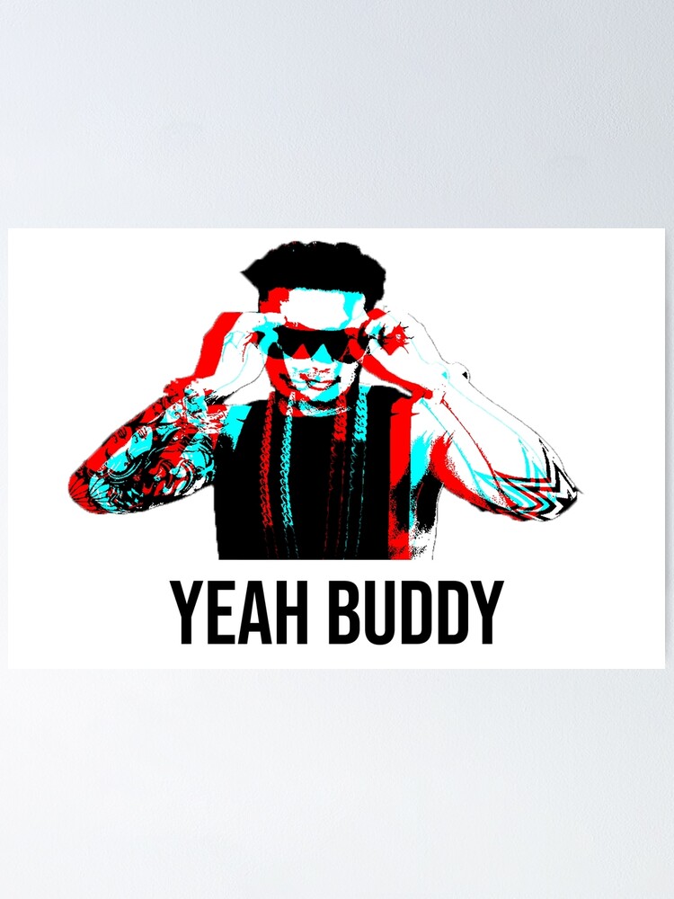 "Pauly D Yeah Buddy JS 3D" Poster for Sale by PickleBearBJB | Redbubble