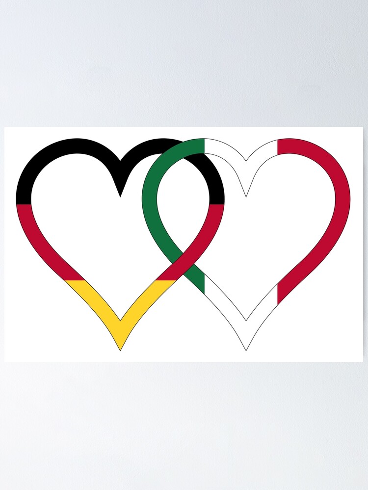 "Italy Germany flag two hearts white" Poster by emeksedesign | Redbubble