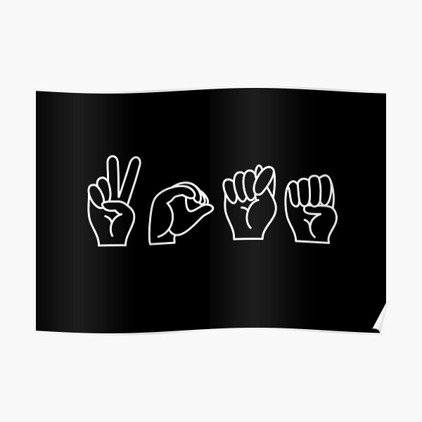 "Vote in American Sign Language (ASL) ☆ White Outline" Poster for Sale ...