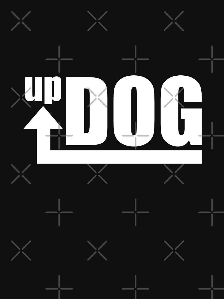 "Up Dog (White Text Logo)" T-shirt for Sale by Ragetroll | Redbubble ...