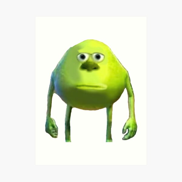 Mike Wazowski Meme Art Prints | Redbubble