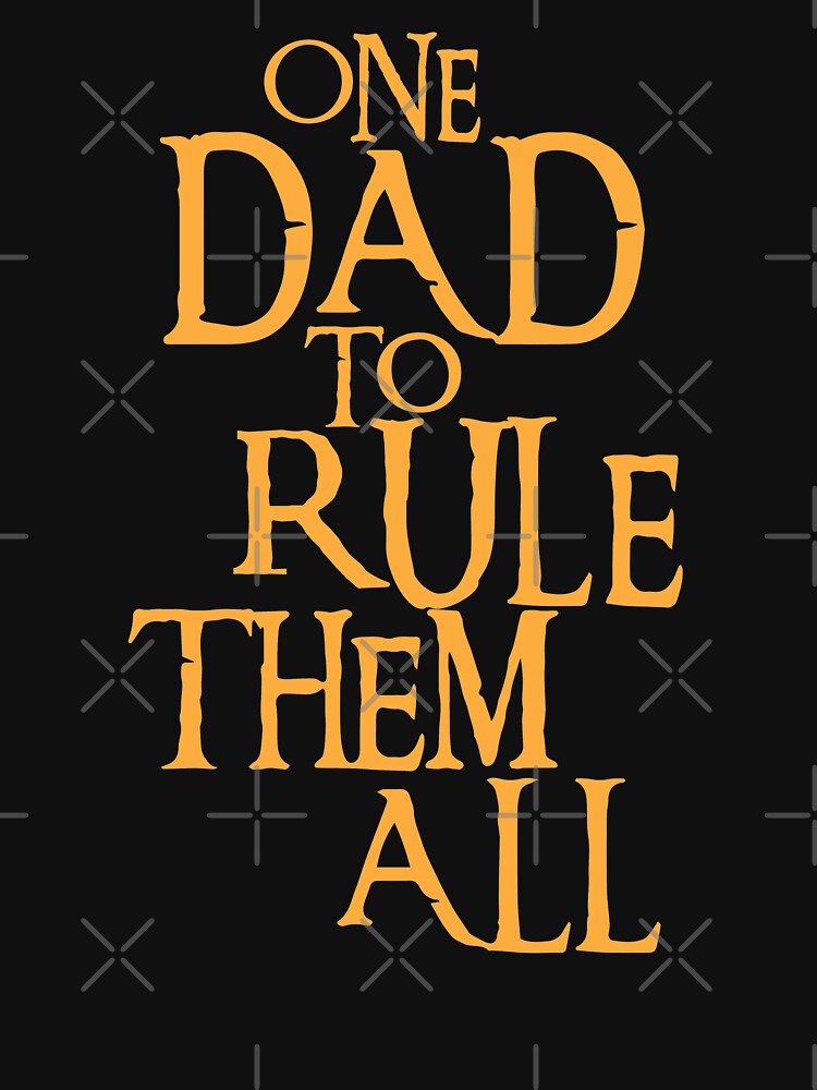 "One Dad To Rule Them All , Father's Day 2020" T-shirt for Sale by ...