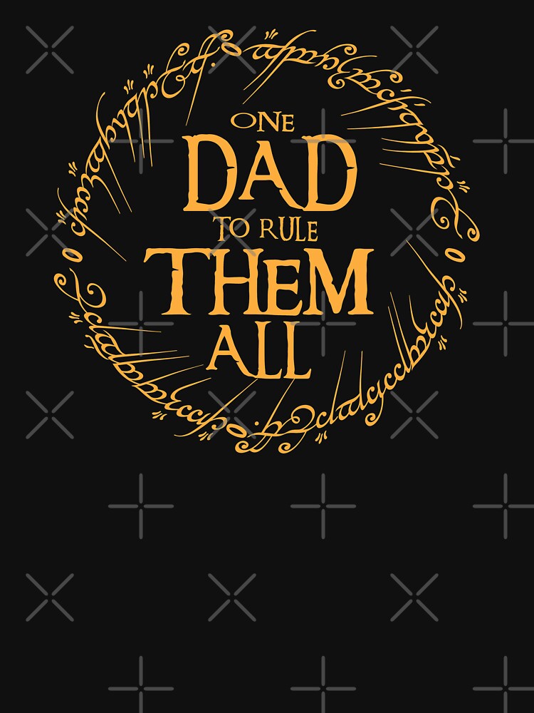 "One Dad To Rule Them All" T-shirt for Sale by protshirt2020 ...
