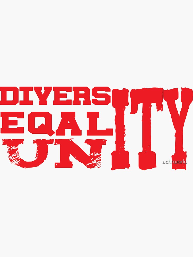 "Diversity Equality Unity " Sticker for Sale by achrworld | Redbubble