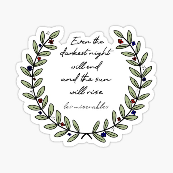 "Les Miserables Flowers Quote" Sticker for Sale by dragraceuk | Redbubble