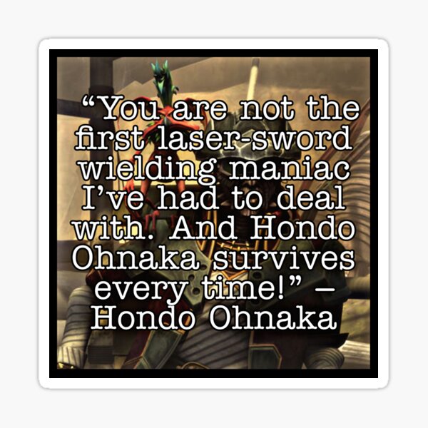 "Clone Wars Hondo Quote" Sticker for Sale by lotr-fan | Redbubble