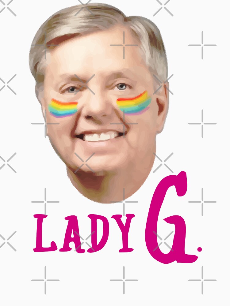 "Lady G. Senator Lindsey Graham Gay Pride Shirt " Essential T-Shirt for ...