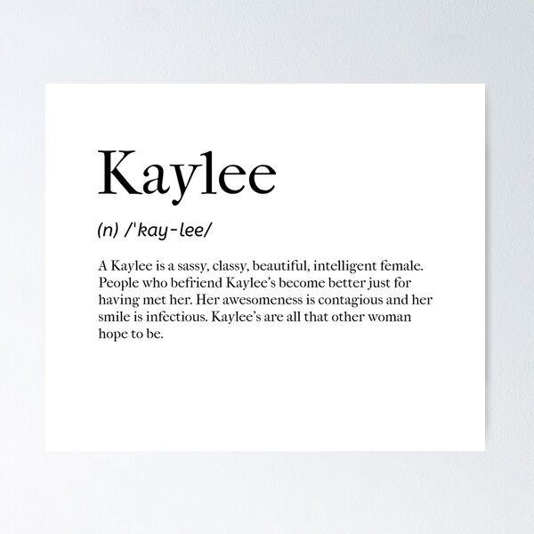 "Kaylee Definition" Poster for Sale by tastifydesigns | Redbubble