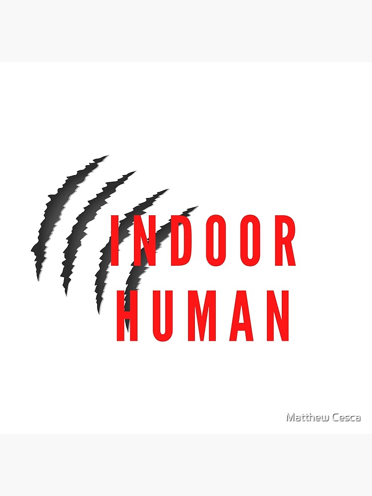 "Indoor Human" Poster by Nightshade386 | Redbubble