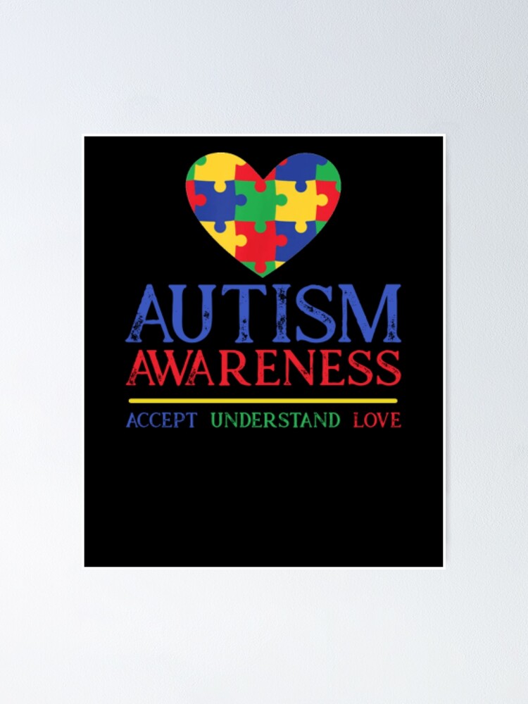 "Accept Understand Love Autism Awareness Day Month" Poster by ...