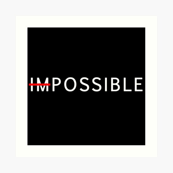 "Impossible possible" Art Print for Sale by amitroy | Redbubble