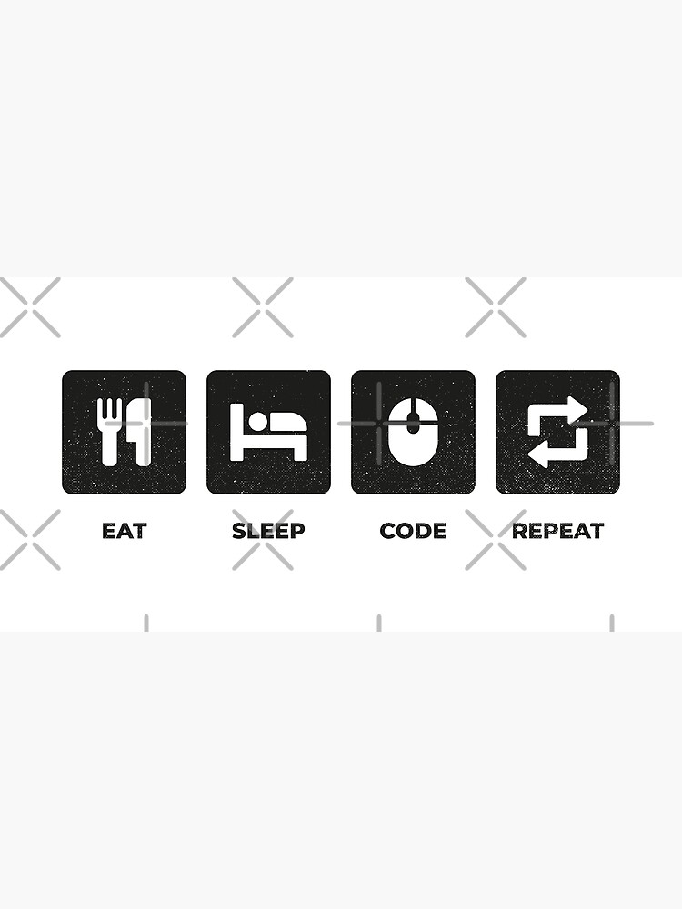 "Eat Sleep Code Repeat" Poster by pennyandhorse | Redbubble