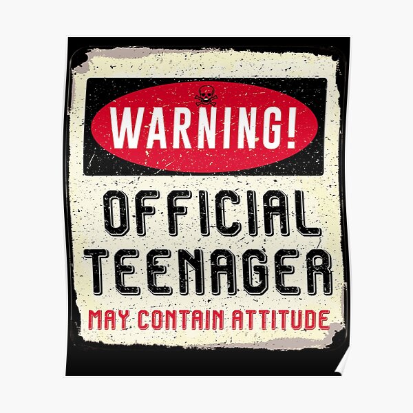 Warning Official Teenager Posters | Redbubble