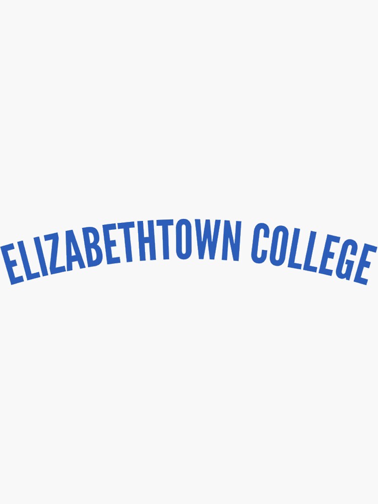 "Elizabethtown College " Sticker by alyssalewiss | Redbubble