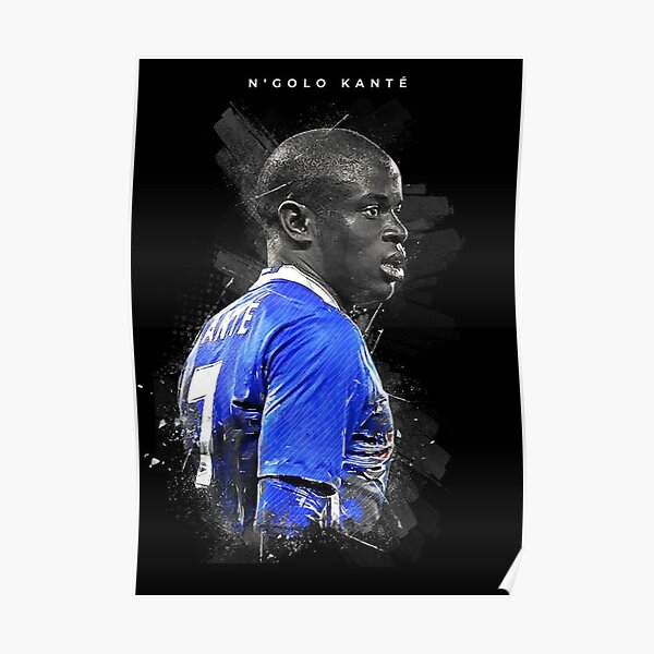 "N'Golo Kante" Poster for Sale by amandamanopo | Redbubble