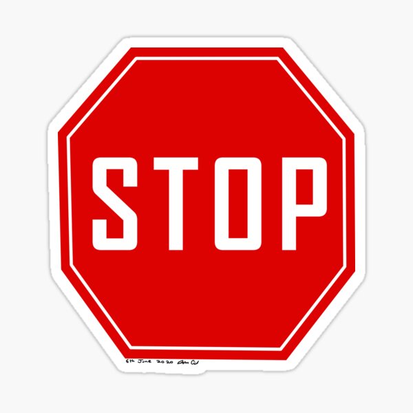 "Stop sign" Sticker for Sale by dominiccivilart | Redbubble