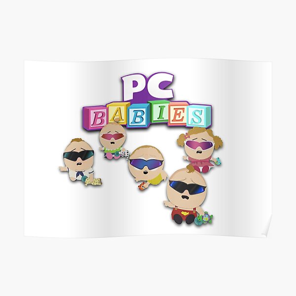 Póster «PC Babies - South Park Spinoff» de Xanderlee7 | Redbubble
