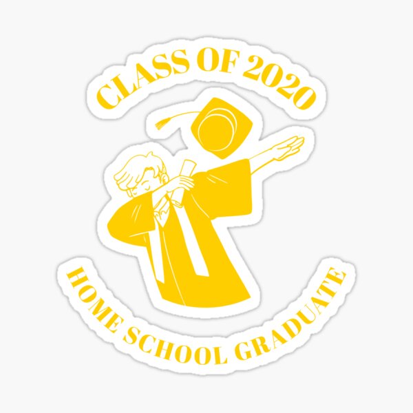 " Class of 2020 Home School Graduate " Sticker by BlackeyStore | Redbubble