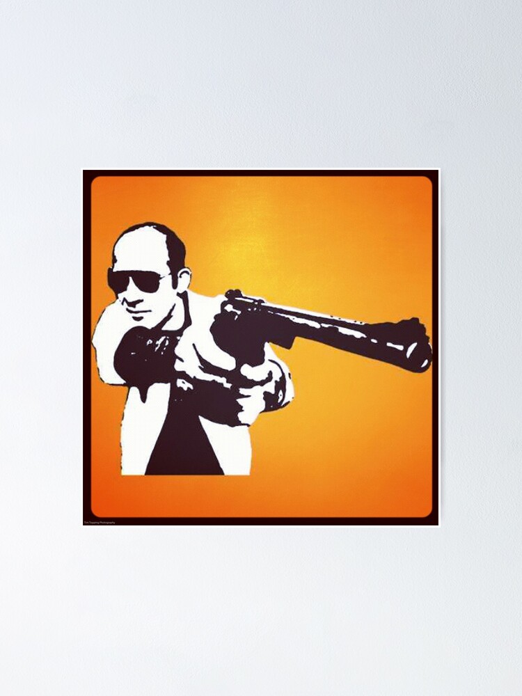 "Hunter S Thompson - Gun" Poster for Sale by Tim Topping | Redbubble