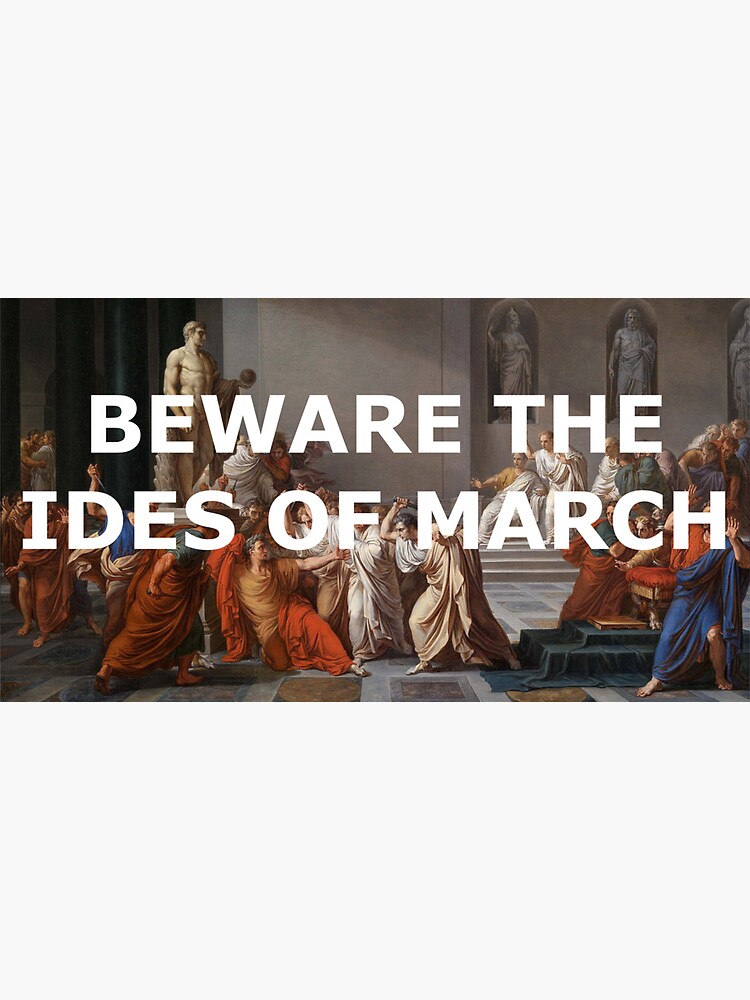 "Beware The Ides of March" Sticker for Sale by narrativeform | Redbubble