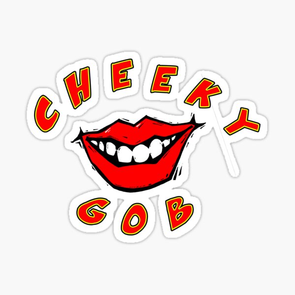 "Cheeky Gob" Sticker by Logo-A-GoGo | Redbubble